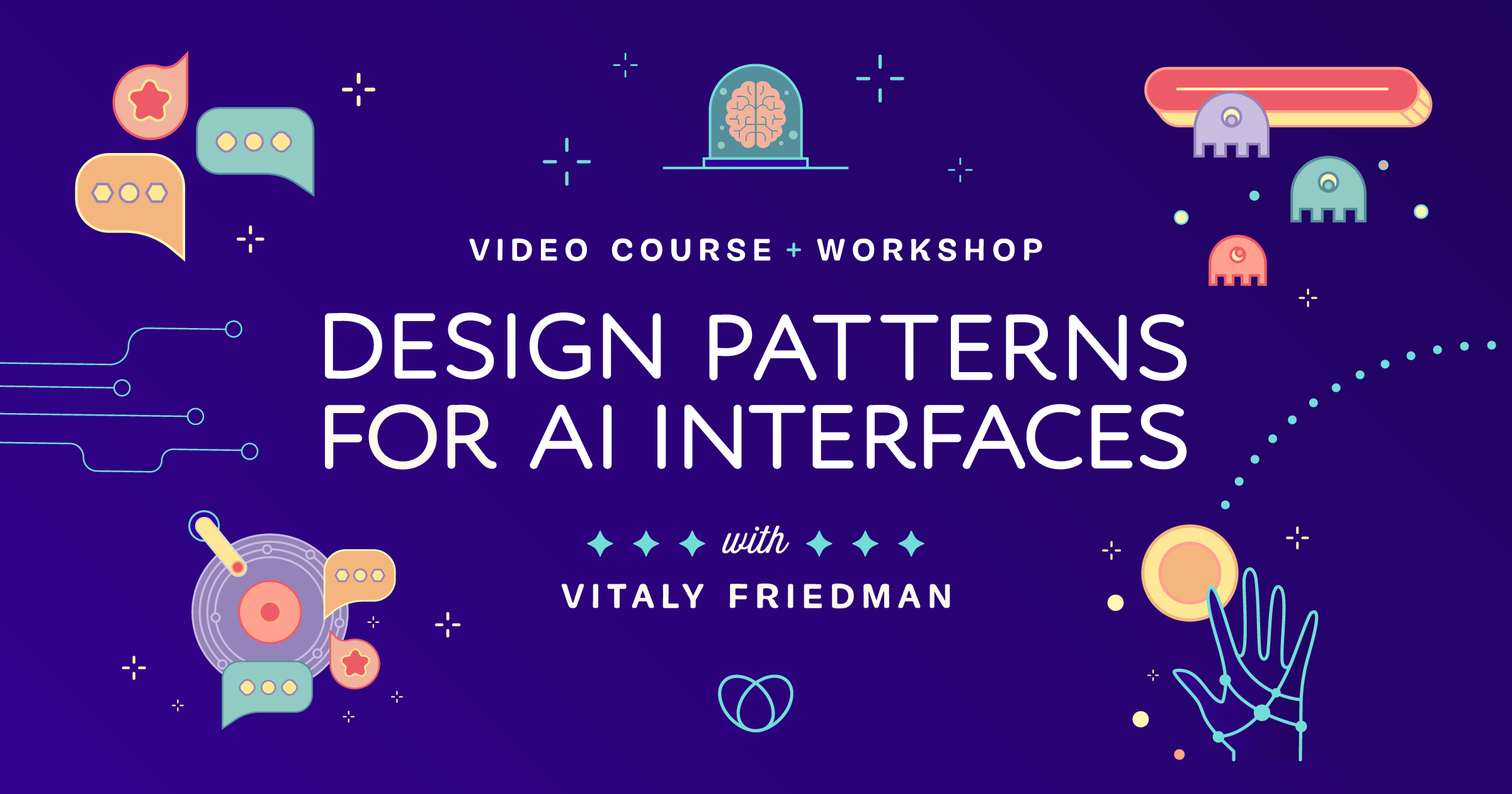Design Patterns for AI Interfaces (10h video + live UX training)